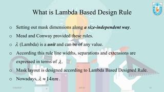 Stick Diagram And Lambda Based Design Rules PPTX