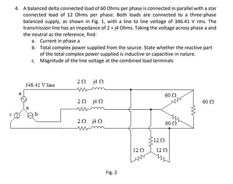 Solved 4 A Balanced Delta Connected Load Of 60 Ohms Per Chegg