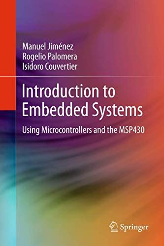 Introduction To Embedded Systems Using Microcontrollers And The Msp430 Jiménez Manuel