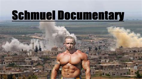 Schmuel Documentary Youtube