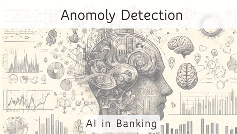 Ai In Banking Machine Learning Models For Anomaly Detection