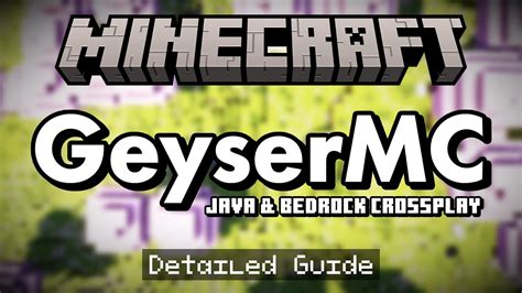 Detailed Guide To Geysermc Minecraft Plugin Java And Bedrock Crossplay