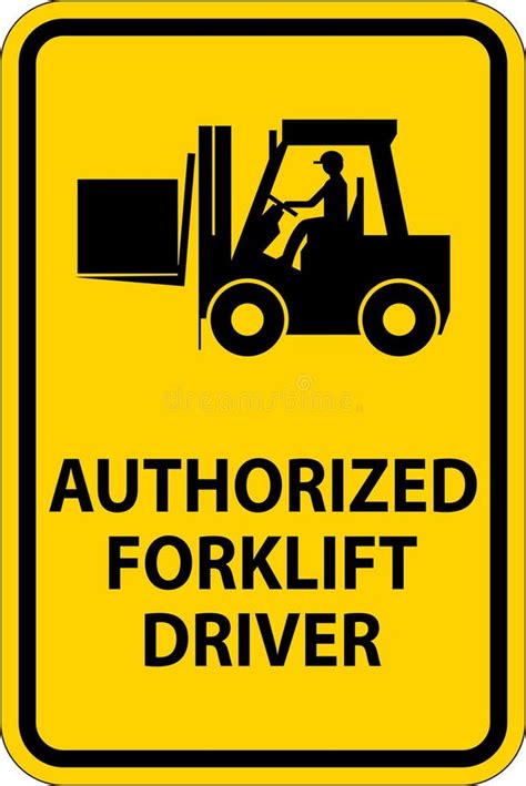 Authorized Forklift Driver Sign Stock Vector Illustration Of Driver