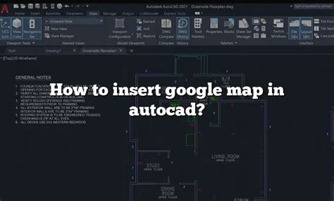 How To Insert Google Map In Autocad CADdikt
