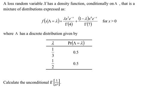 Solved A Loss Random Variable X Has A Density Function