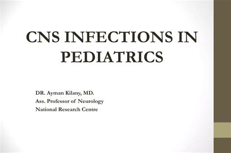 Ayman Kilany Paediatric Cns Infection Ppt