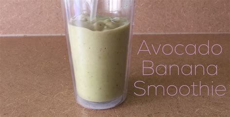 Avocado Banana Smoothie Diary Of A Fit Mommy