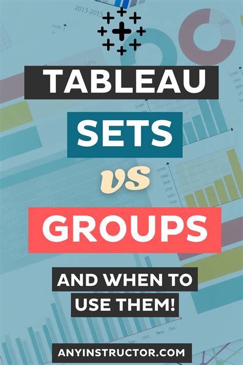 Tableau Sets Vs Groups A Comparison Guide