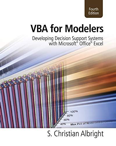 Vba For Modelers Developing Decision Support Systems With Microsoft