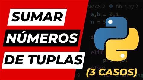 Python Sumar Elementos Números De Tuplas Youtube