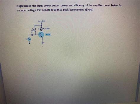 Solved Qscalculate The Input Power Output Power And