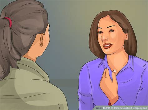 How To Hire Qualified Employees With Pictures Wikihow Life