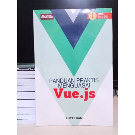Jual Buku Panduan Praktis Menguasai Vue Js Shopee Indonesia