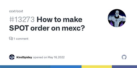 how to make spot order on mexc · issue 13273 · ccxt ccxt · github