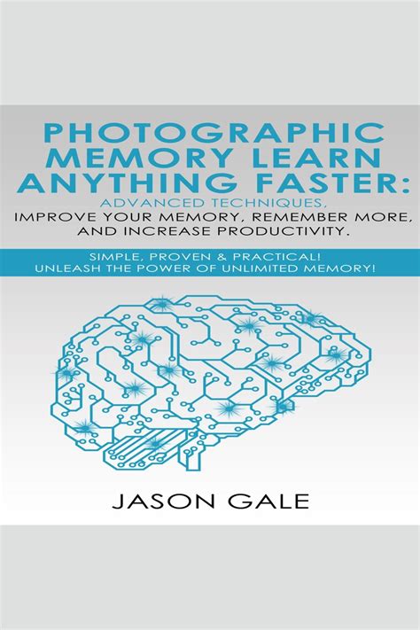Photographic Memory Learn Anything Faster Advanced Techniques Improve