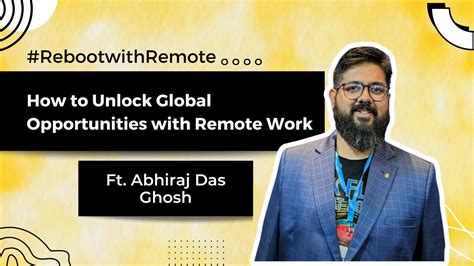 flexibility and quality projects in remote work ft abhiraj s das ghosh
