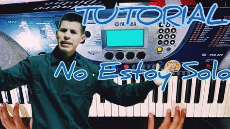 Poder De Dios No Estoy Solo Tutorial Psr 270 Milagro Divino YouTube