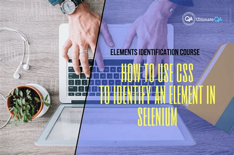 Selenium Webdriver Elements Identification Course How To Use Css To Identify An Element In
