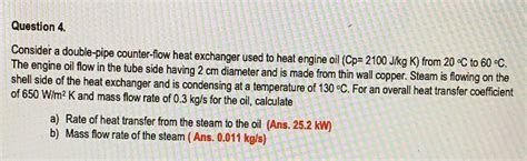 Solved Question Consider A Double Pipe Counter Flow Heat Chegg
