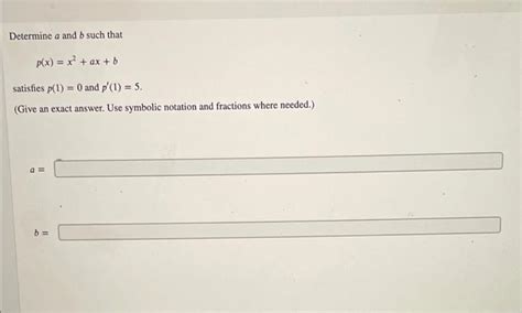 Solved Determine a and b such that p x x² ax b Chegg com