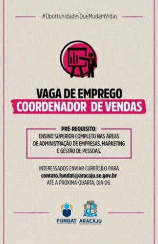 Fundat Aracaju Anuncia Vaga De Emprego Para Coordenador De Vendas SEnoticias