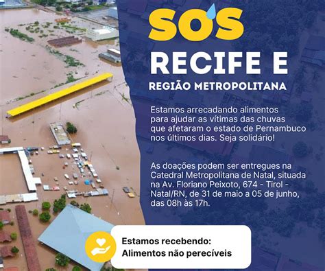 Arquidiocese De Natal Promove Campanha Para Ajudar VÍtimas Das Chuvas