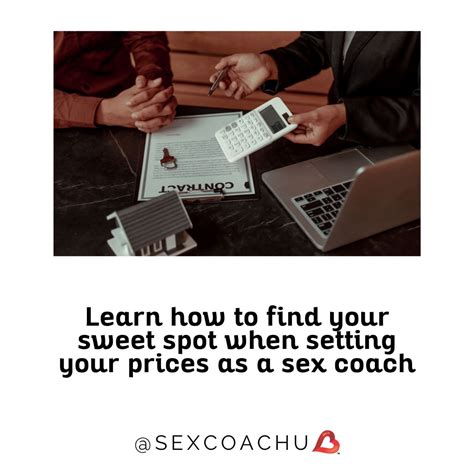How To Find Your Pricing Sweet Spot In Sex Coaching Read Our Blog ️