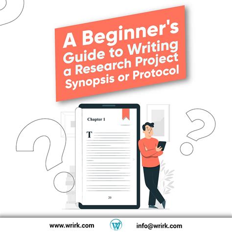 A Beginners Guide To Writing A Research Project Synopsis Or Protocol By Wrirk Research Medium