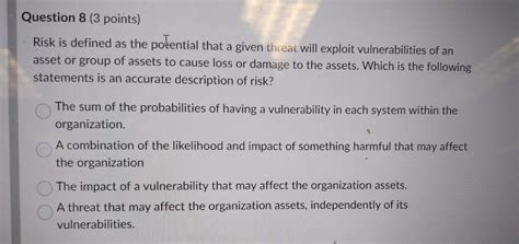 Solved Question 8 3 ﻿pointsrisk Is Defined As The