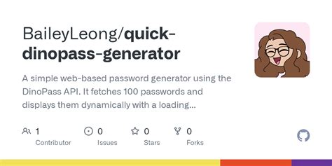 Github Baileyleongquick Dinopass Generator A Simple Web Based