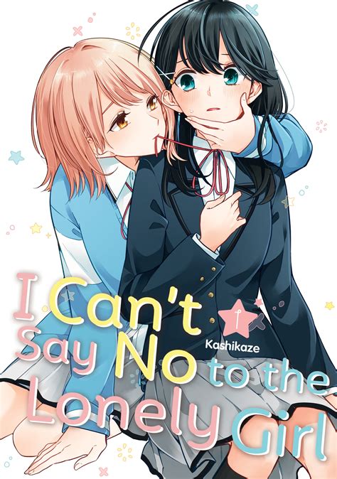 I Cant Say No To The Lonely Girl 1 By Kashikaze Penguin Books Australia
