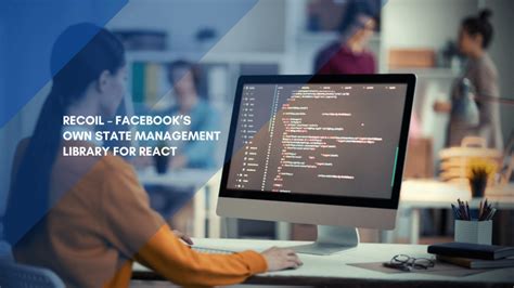 Recoil Facebooks Own State Management Library For React