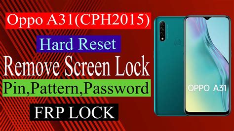 Hard Reset Oppo A31 Cph 2015 Unlock Screen Lockfrp