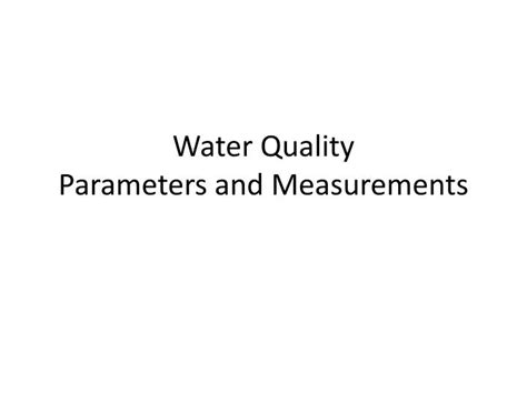 Ppt Water Quality Parameters And Measurements Powerpoint Presentation