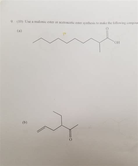Solved 9 10 Use A Malonic Ester Or Acetoacetic Ester