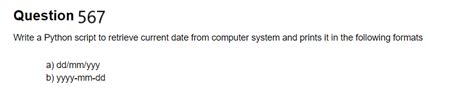 Solved Write A Python Script To Retrieve Current Date From Chegg