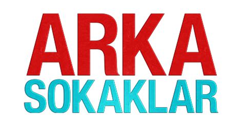 Arka Sokaklar Tüm Bölümler İlk Bölüm Son Bölüm Kanal D