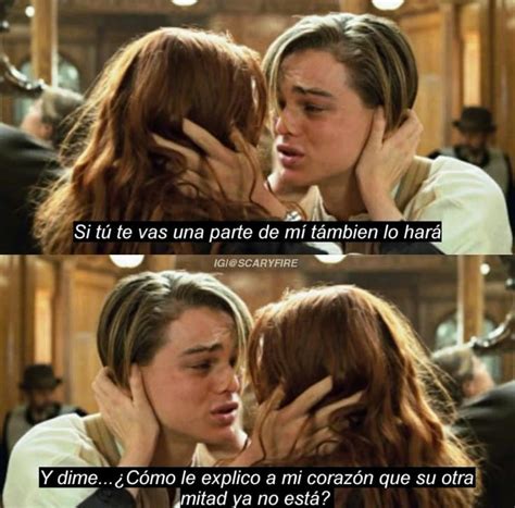 Pin De Luisam0311 En Frases Frases Romanticas De Peliculas Fraces