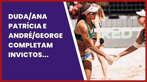 DUDA ANA PATRÍCIA E ANDRÉ GEORGE COMPLETAM INVICTOS O 2º DIA DO