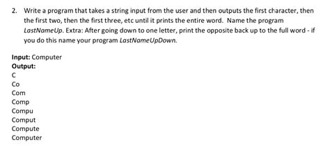 Solved 2 Write A Program That Takes A String Input From The