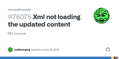 Xml Not Loading The Updated Content Issue 76075 Microsoft Vscode