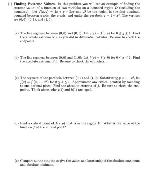 Solved 1 Finding Extreme Values In This Problem You Will