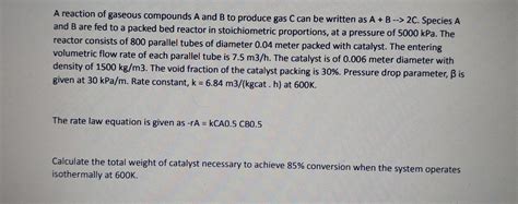 This Is A Reaction Chemical Reactor Engineering Chegg