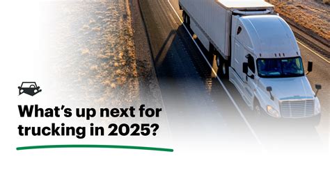 2025 Trucking Industry Forecast What To Expect