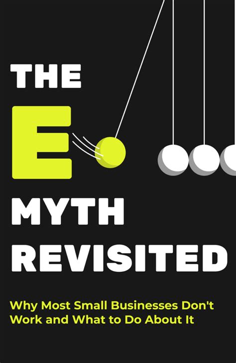 The E Myth Revisited By Michael E Gerber Key Takeaways Wizdom