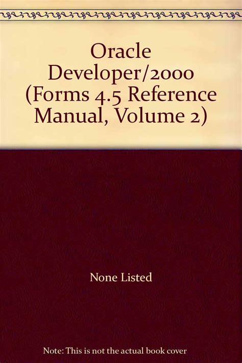 oracle developer 2000 forms 4 5 reference manual volume 2 none