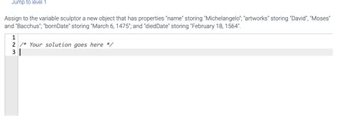 Solved Assign To The Variable Sculptor A New Object That Has