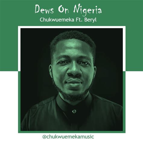 Dews On Nigeria Chukwuemeka Monteeclairs Ft Beryl Gospelnaija