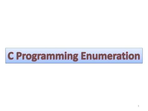 C Programming Enumeration Ppt