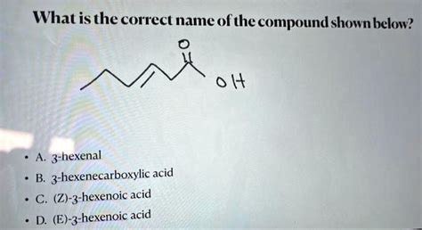 Solved What Is The Correct Name Of The Compound Shown Below A3